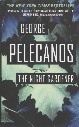 The Night Gardener: George Pelecanos: 9780446618953: Amazon.com: Books