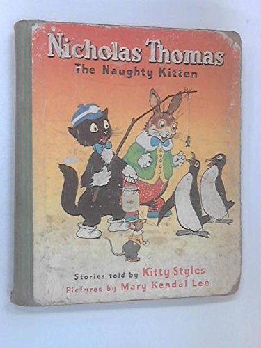 Nicholas Thomas The Naughty Kitten: Amazon.co.uk: Kitty Styles, Mary ...