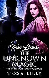 True Luna: Rejected By My Mate (The White Wolf Series Book 1) - Kindle ...