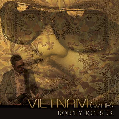 Vietnam (War) by Rodney Jones Jr on Amazon Music Unlimited