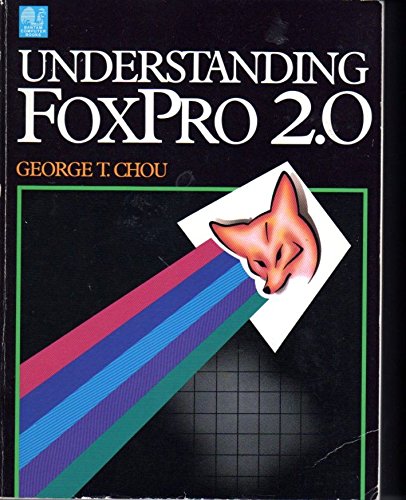 Understanding Foxpro 2.0: Chou, George: 9780553353990: Amazon.com: Books