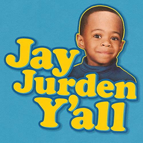 Play Jay Jurden Y'all by Jay Jurden on Amazon Music