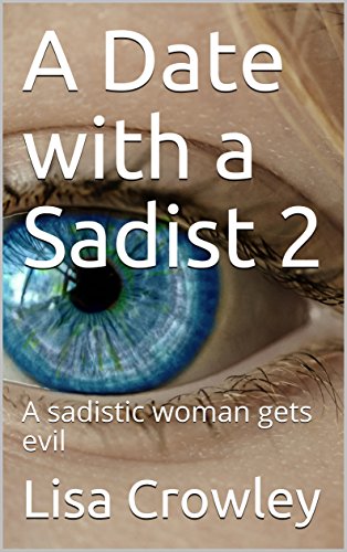 Amazon.co.jp: A Date with a Sadist 2: A sadistic woman gets evil ...