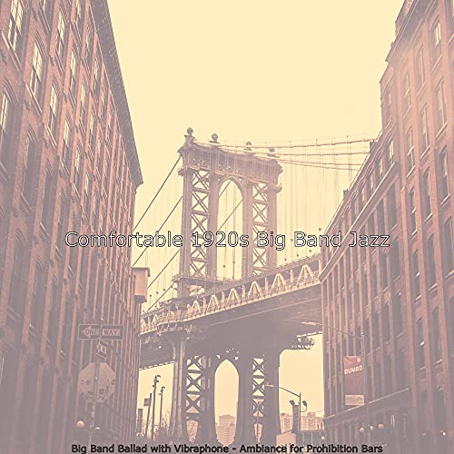 Big Band Ballad with Vibraphone - Ambiance for Prohibition Bars de ...