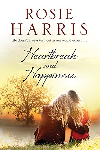 Heartbreak and Happiness: A contemporary family saga eBook: Harris ...