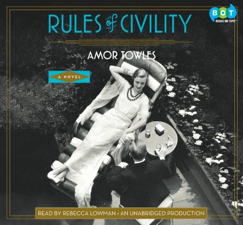 Amazon.com: Rules of Civility: A Novel: 9780307934529: Amor Towles ...