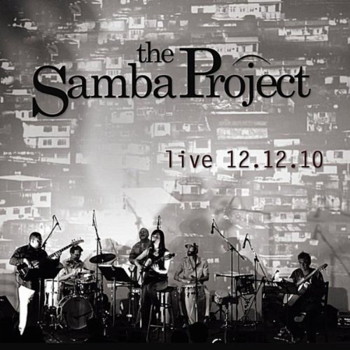 Play Live 12.12.10 by The Samba Project on Amazon Music
