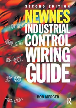 Newnes Industrial Control Wiring Guide (Newnes Practitioner): Amazon.co ...
