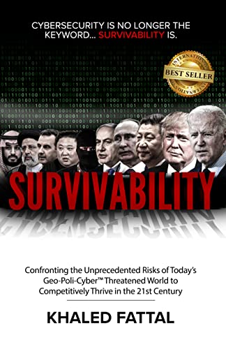 Amazon.com: Survivability: Confronting the Unprecedented Risks of Today’s Geo-Poli-Cyber ...