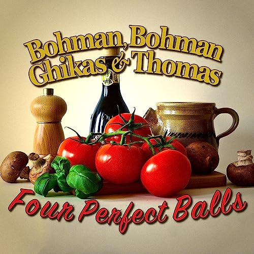 Amazon Music - Bohman Bohman Ghikas and ThomasのFour Perfect Balls ...