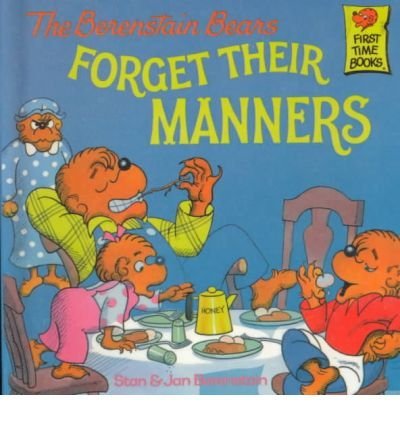 The Berenstain Bears Forget Their Manners (Turtleback School & Library ...