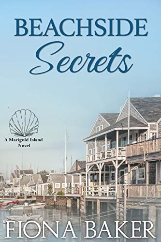Beachside Secrets (Marigold Island Book 4) - Kindle edition by Baker, Fiona. Literature ...