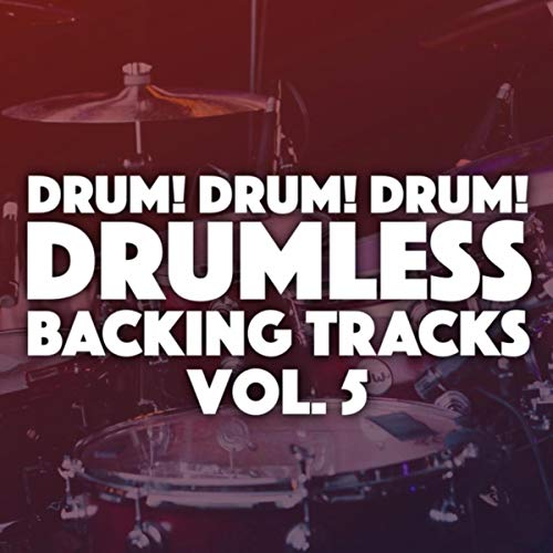 Amazon.com: Drumless Backing Tracks, Vol. 5 : Drum! Drum! Drum ...