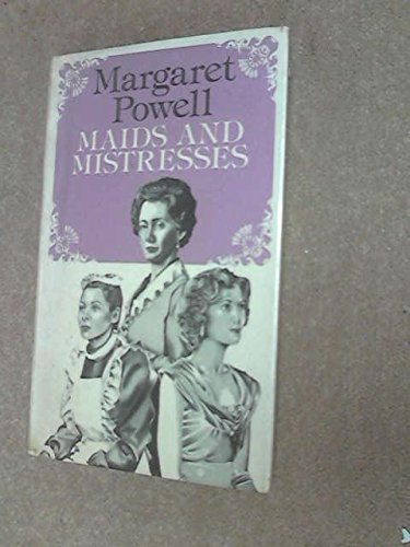 Maids and Mistresses: Margaret Powell: 9780718120238: Amazon.com: Books