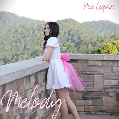 Play Melody by Mia Lequire on Amazon Music