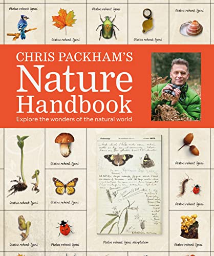 Chris Packham's Nature Handbook: Explore the Wonders of the Natural ...
