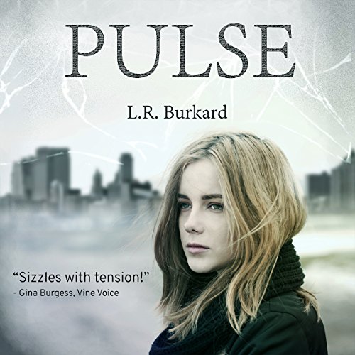 Pulse: The Pulse Effex, Book 1 (Audio Download): L.R. Burkard, Angel ...