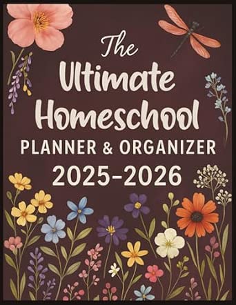 The Ultimate Homeschool Planner 2025–2026: Organizer for Two Full Years ...