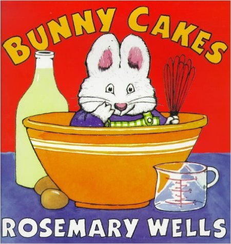 Bunny Cakes: Rosemary Wells: 9780552545822: Amazon.com: Books