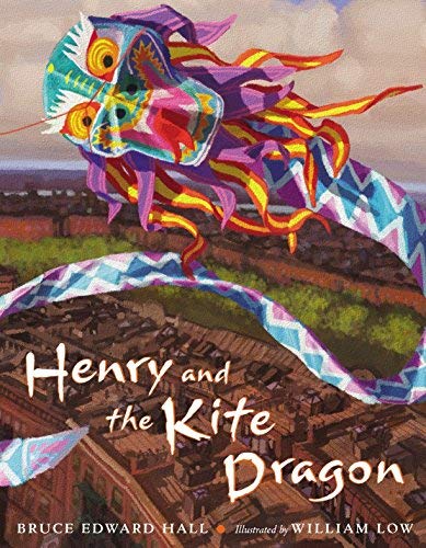 By Bruce Edward Hall - Henry & The Kite Dragon (5.4.2004): Bruce Edward ...