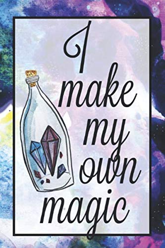 I Make My Own Magic: Blank Lined Notebook Journal, Law of Attraction ...