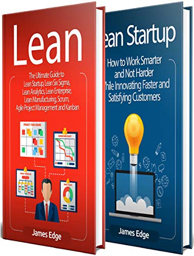 Lean: An Essential Guide to Lean Startup, Lean Six Sigma, Lean Analytics, Lean Enterprise, Lean ...