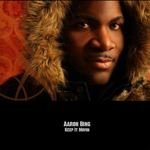 Amazon.com: Keep It Movin : Aaron Bing: Digital Music