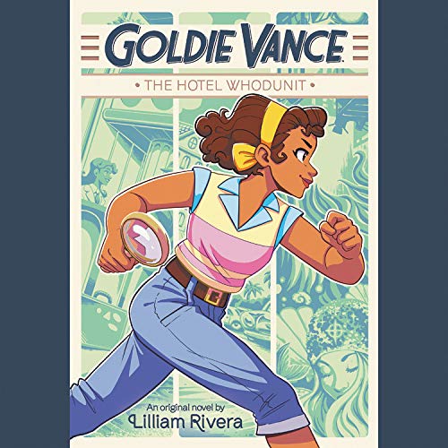 The Hotel Whodunit (Goldie Vance): Rivera, Lilliam, Corzo, Frankie ...