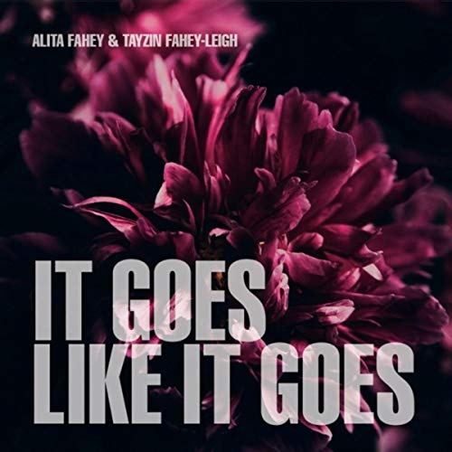 Play It Goes Like It Goes by Alita Fahey & Tayzin Fahey-Leigh on Amazon ...