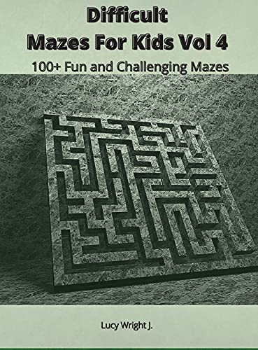 Difficult Mazes For Kids Vol 4: 100+ Fun and Challenging Mazes for sale ...