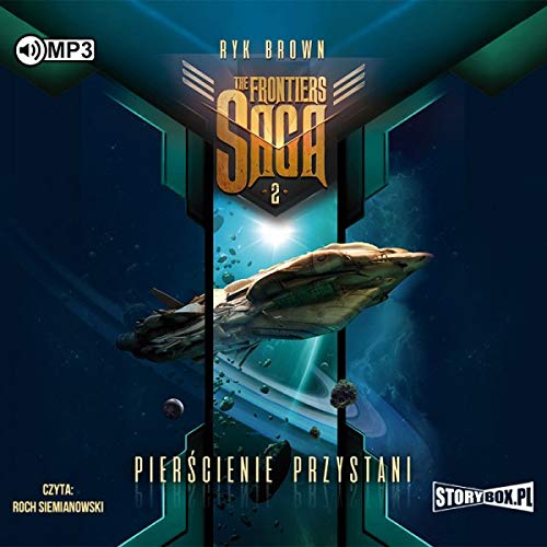 The Frontiers Saga. Tom 2. Pierscienie przystani. Audiobook: Ryk Brown ...