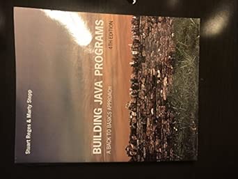 Building Java Programs: A Back to Basics Approach: Reges, Stuart, Stepp ...