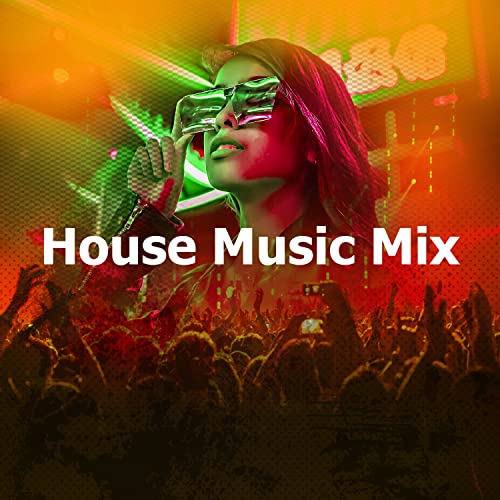 Amazon MusicでHouse Mix 2021のHouse Music Mixを再生する