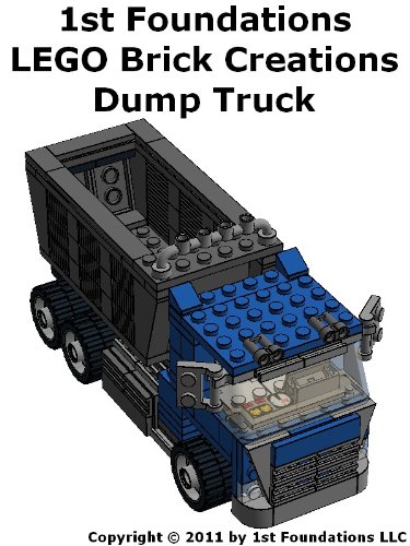 1st Foundations LEGO Brick Creations - Instructions for a Dump Truck ...