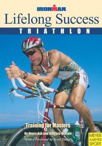 Lifelong Succes: Training for Masters (Ironman Edition): Ash, Henry ...