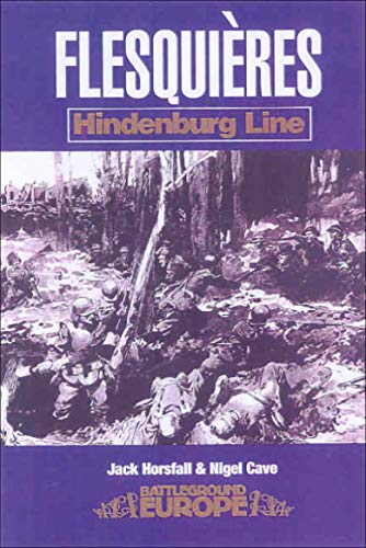 Amazon.com: Flesquieres–Hindenburg Line (Battleground Europe) eBook ...