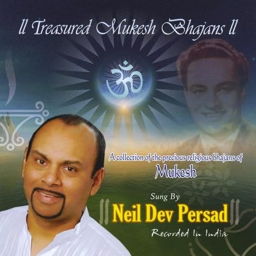 Dev Persad, Neil - Treasured Mukesh Bhajans - Amazon.com Music