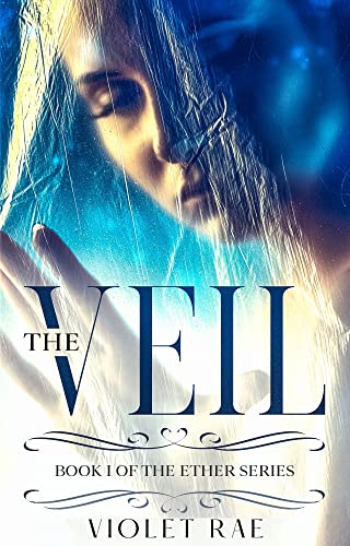 The Veil: The Ether Book 1 eBook : Rae, Violet, Rae, Violet: Amazon.co ...