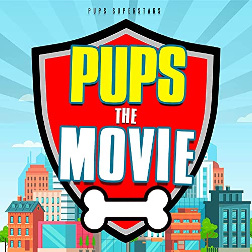Pups: The Movie : Pups Superstars: Amazon.fr: Téléchargement de Musique