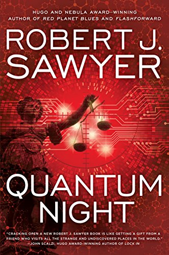 Quantum Night - Kindle edition by Sawyer, Robert J.. Mystery, Thriller & Suspense Kindle eBooks ...
