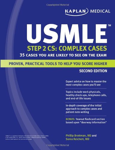 Kaplan Medical USMLE Step 2 CS: Complex Cases: 35 Cases You Are Likely ...