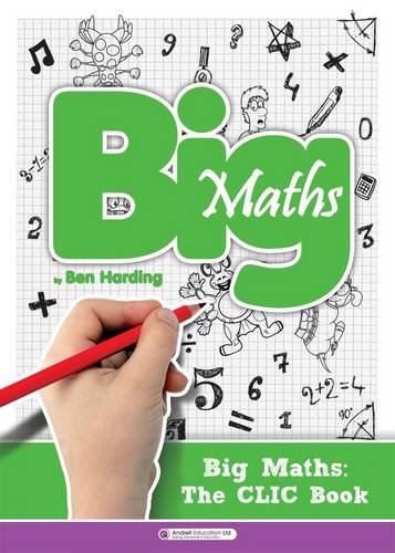 Big Maths CLIC Book: Harding, Ben: 9780957205765: Amazon.com: Books