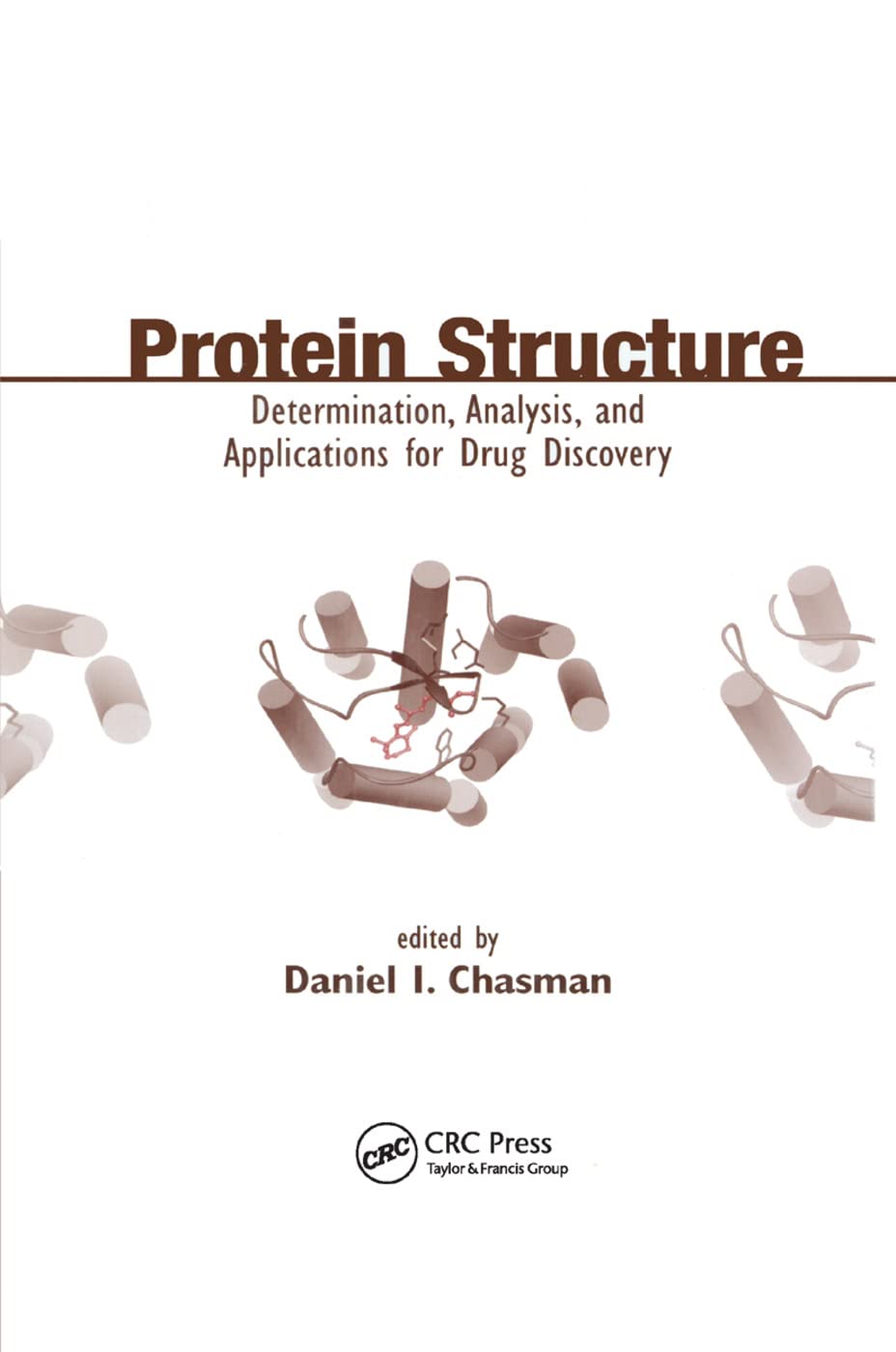 Protein Structure: Determination, Analysis, and Applications for Drug ...