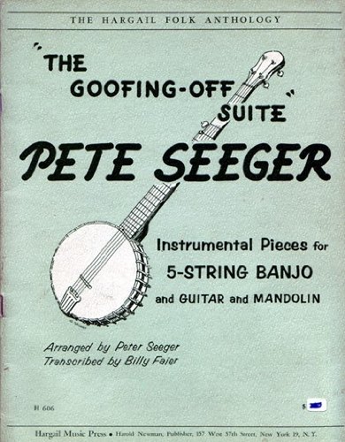 The Goofing-Off Suite - Instrumental Pieces for 5 String Banjo and ...