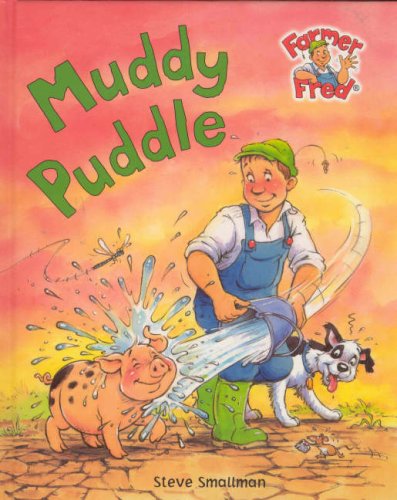 Muddy Puddle (Farmer Fred Stories S.): Amazon.co.uk: unknown ...