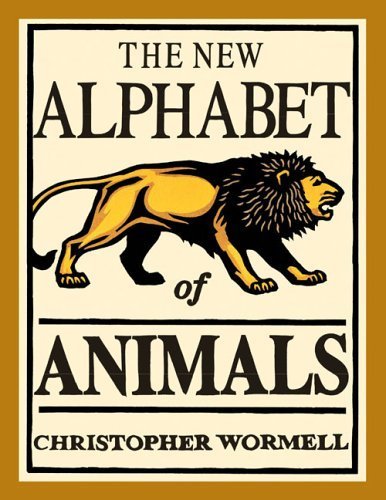 The New Alphabet of Animals : Wormell, Christopher: Amazon.co.uk: Books