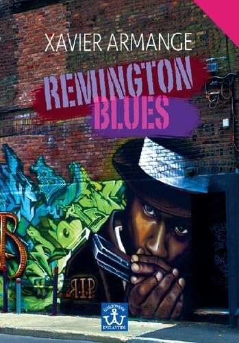 Rémington Blues (2021): Armange, Xavier: 9782493084002: Amazon.com: Books