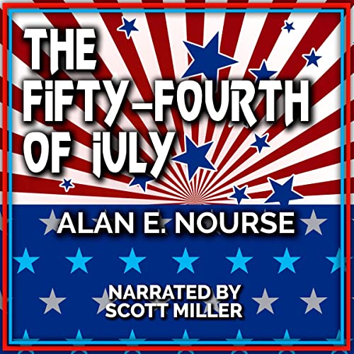 The Fifty-Fourth of July: Lost Sci-Fi Short Stories from the 40s, 50s ...