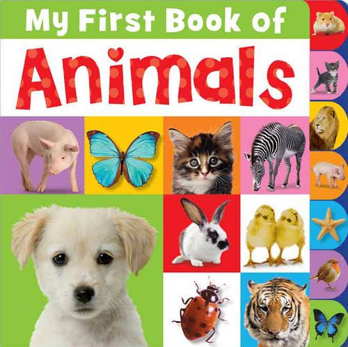 My First Book Of Animals (My First Mini Tabbed): Joanna Bicknell ...