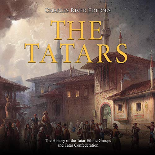Amazon.com: The Tatars: The History of the Tatar Ethnic Groups and ...